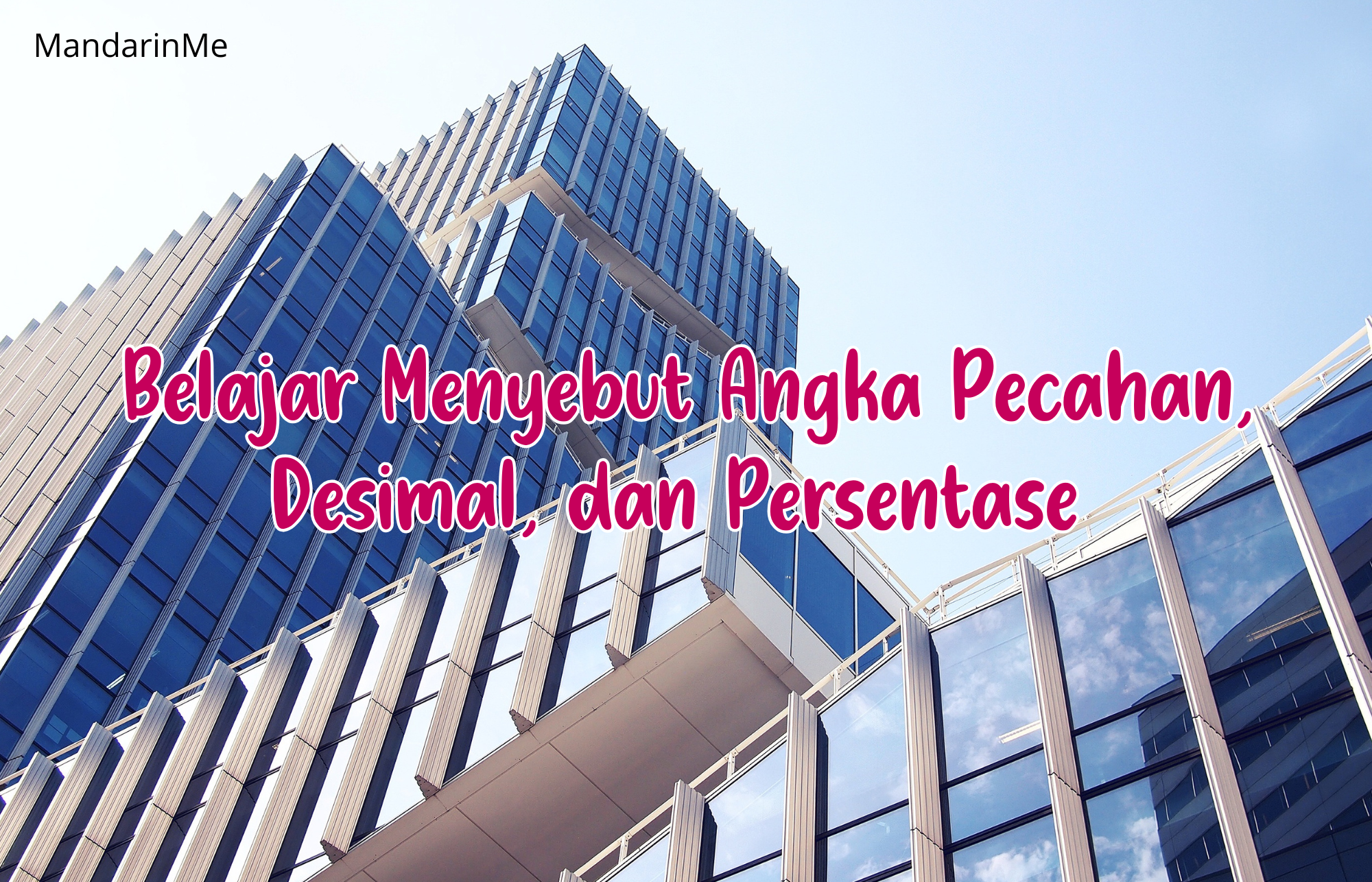 Belajar Menyebut Angka Pecahan, Desimal, dan Persentase