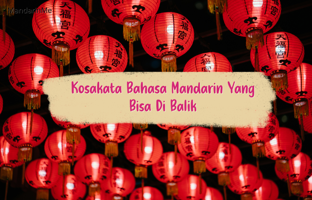 45 Kosakata Bahasa Mandarin Yang Bisa Di Balik